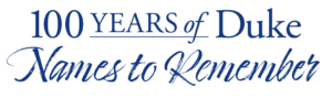 The Museum of Durham History presents “100 Years of Duke: Names to ...
